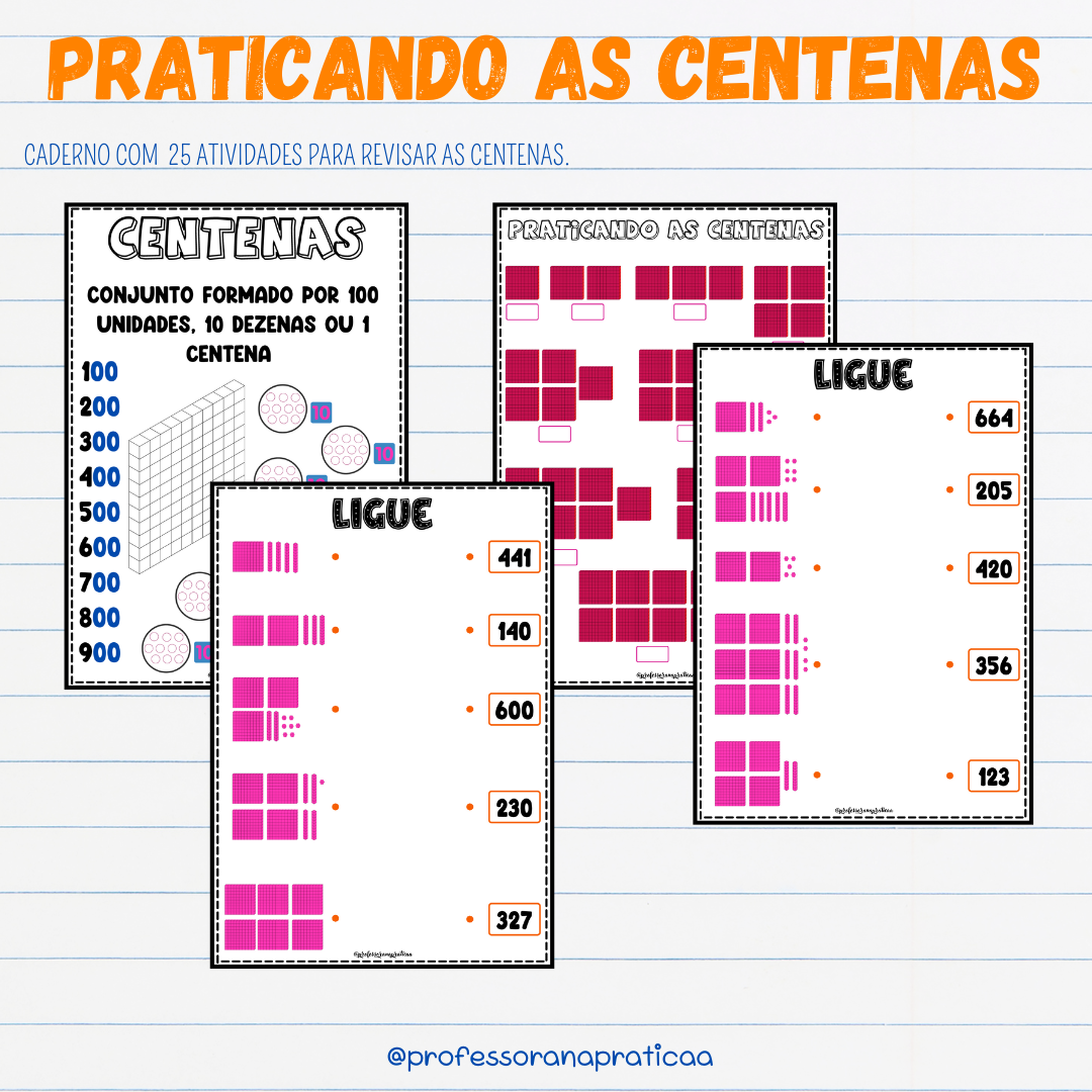 Praticando as centenas - Patrícia da Silva - Professora na pratica
