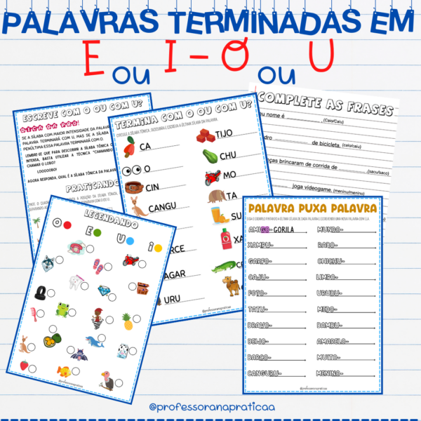 Palavras terminadas com E oi I, O ou U - Patrícia da Silva - Professora ...
